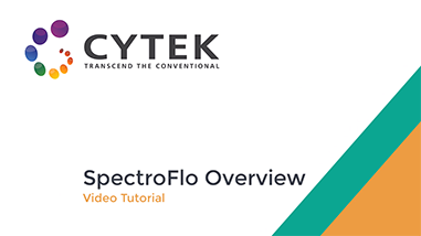 SpectroFlo Tutorial: Software Overview | Cytek Biosciences