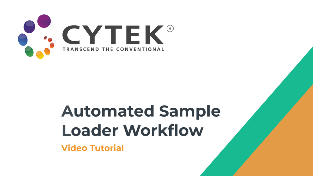 Automated Sample Loader Workflow | Cytek Biosciences