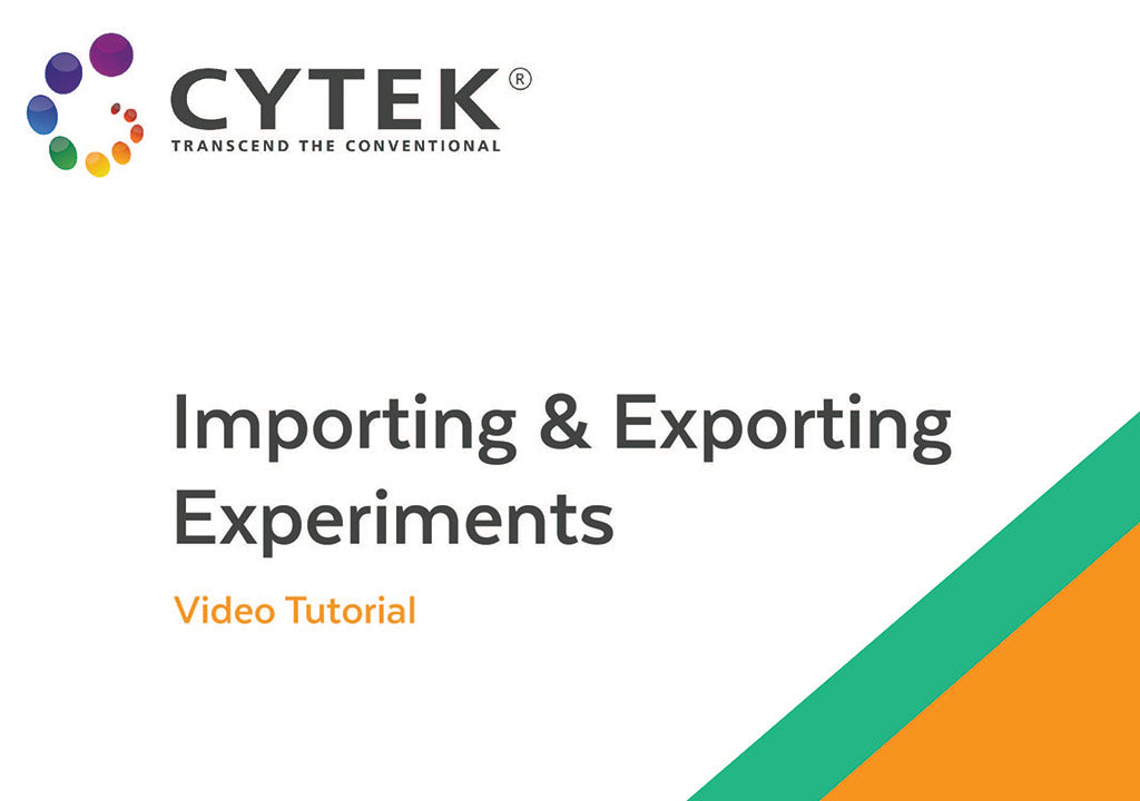 Import and Export Experiments Video | Cytek Biosciences